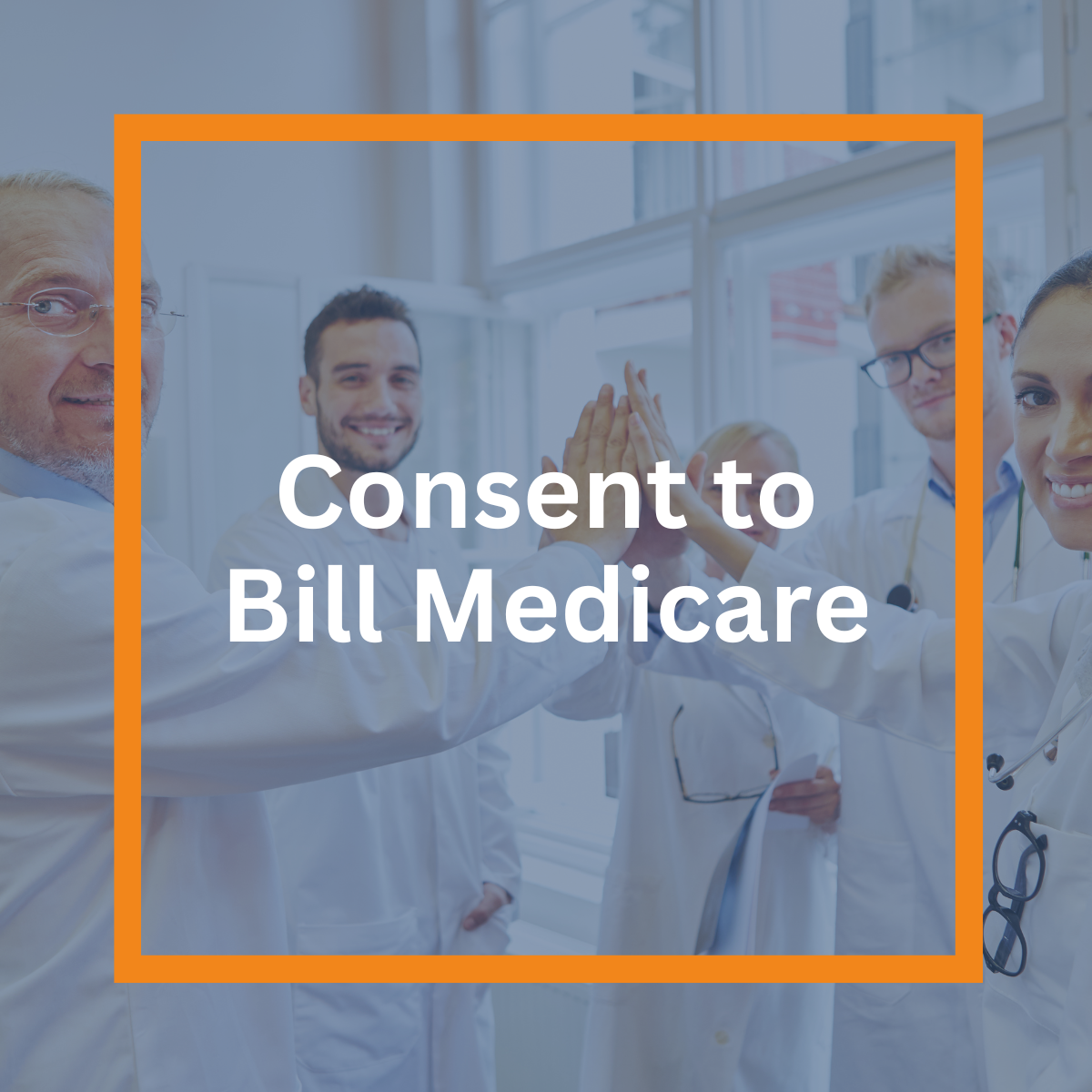 Consent to Bill Medicare - IQ – SLPMS