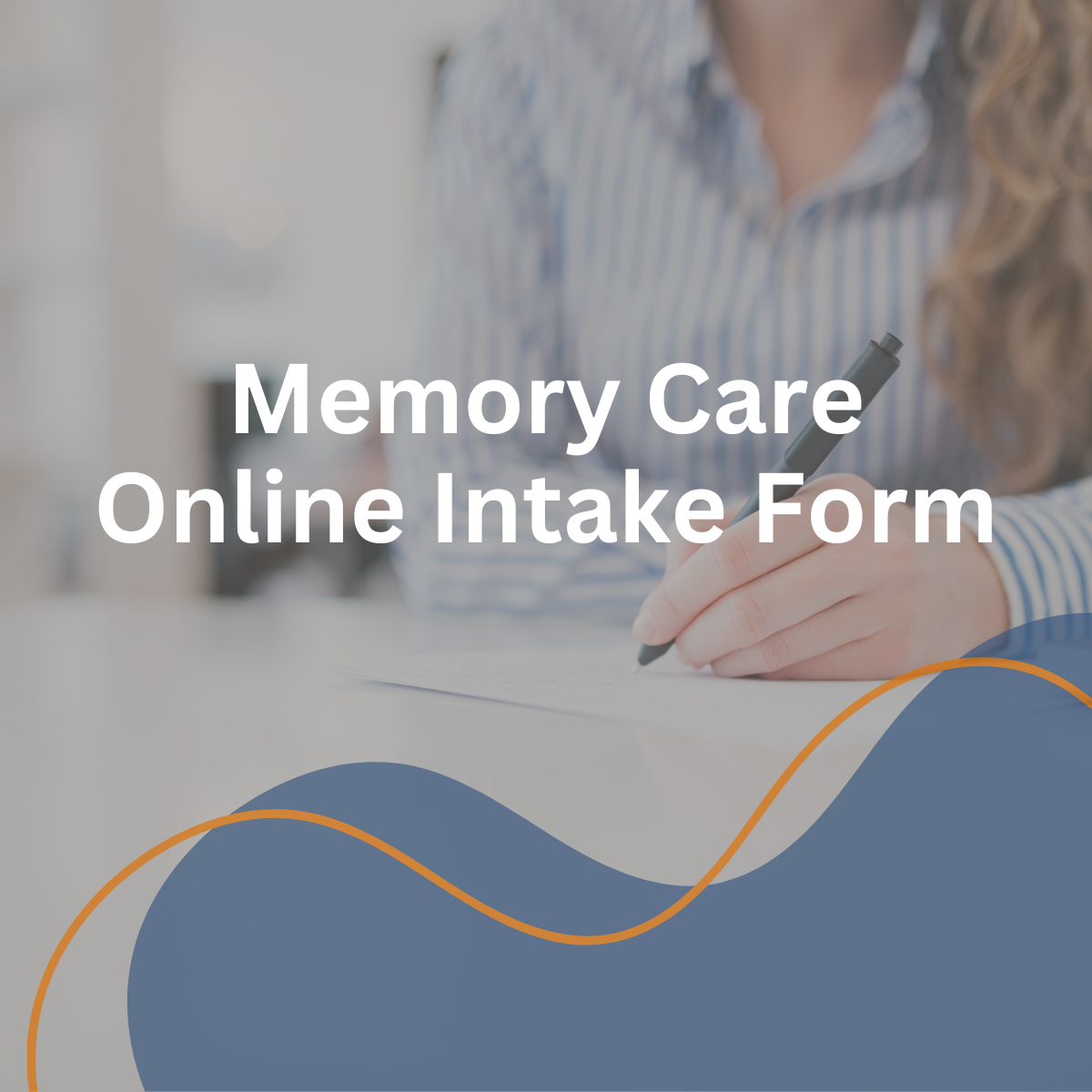 Memory Care Online Intake Form - IQ – SLPMS