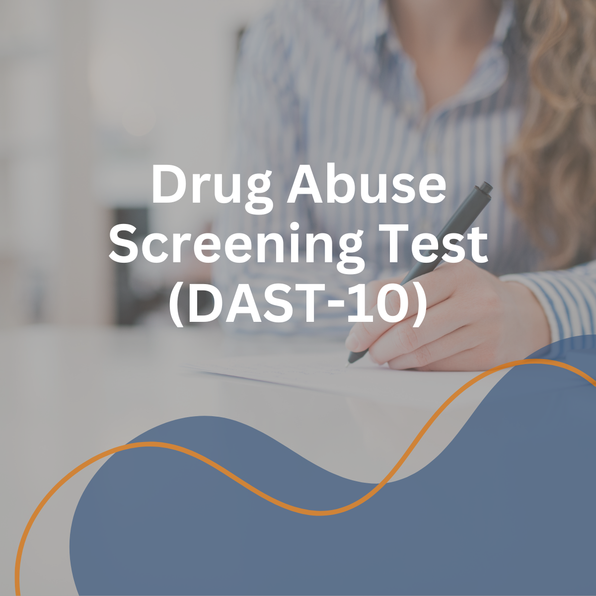 Drug Abuse Screening Test (DAST-10) - IQ – SLPMS
