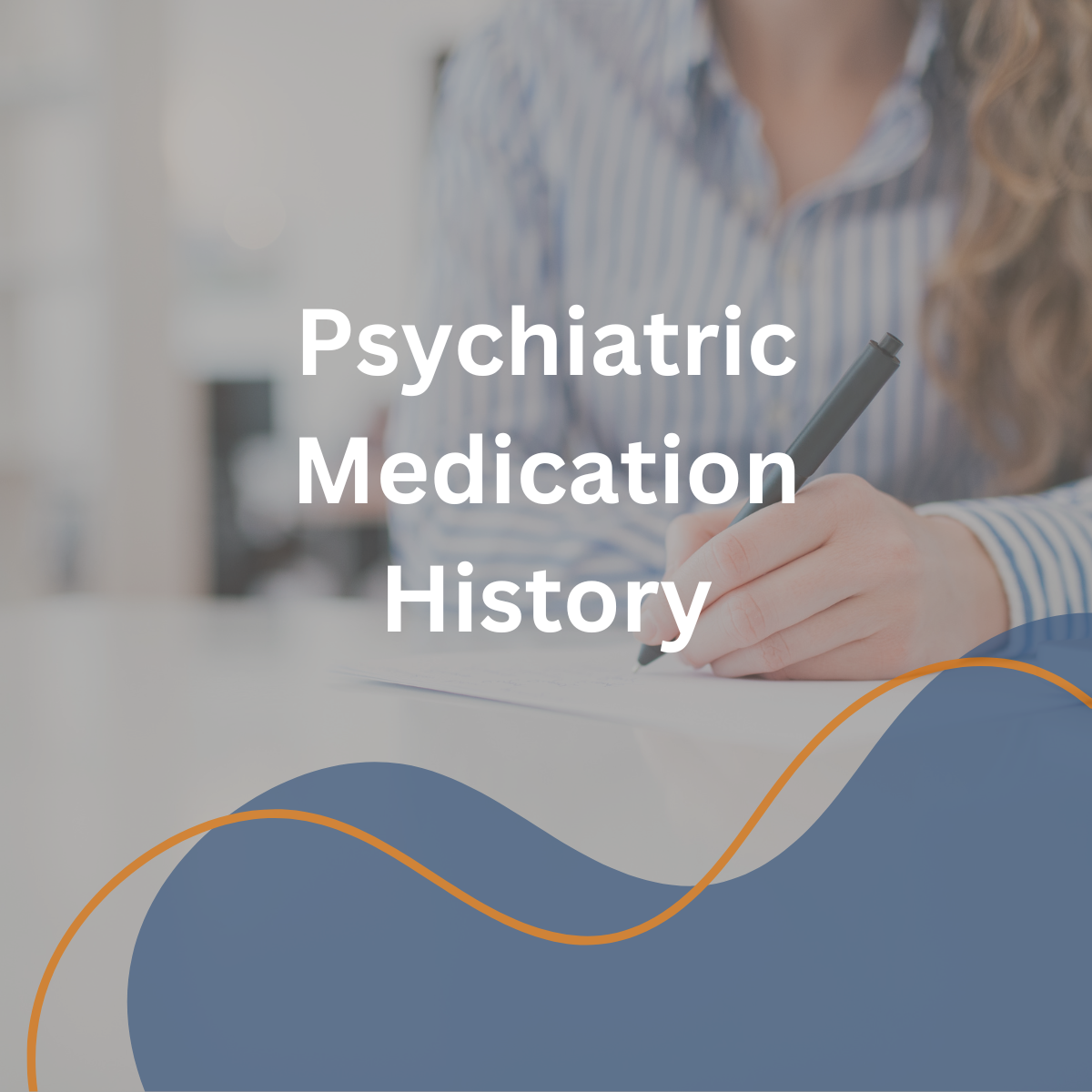 Psychiatric Medication History - IQ – SLPMS
